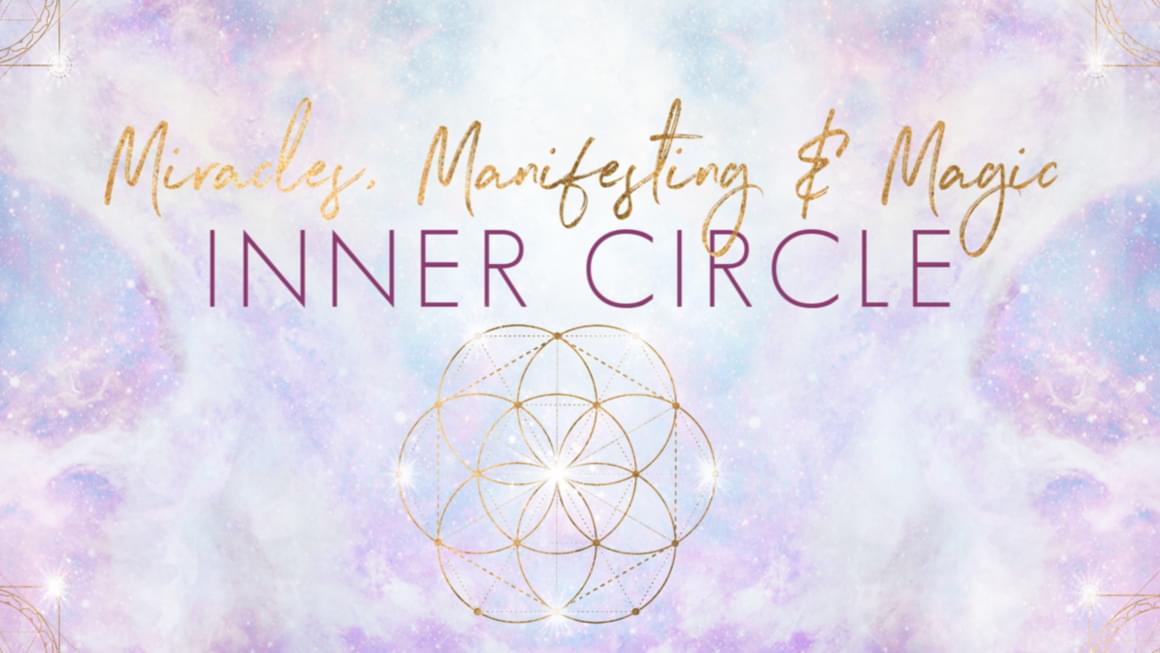Miracles, Manifesting & Magic Inner Circle